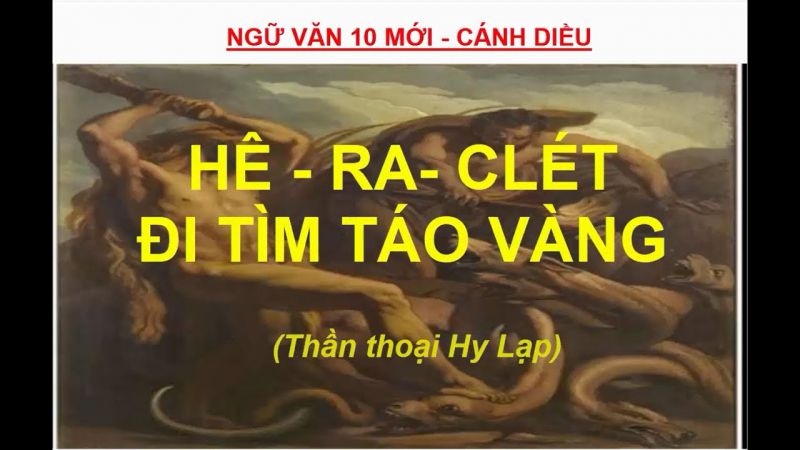 Top 5 Bài soạn “Hê-ra-clét đi tìm táo vàng” trong SGK Cánh diều – Ngữ ...
